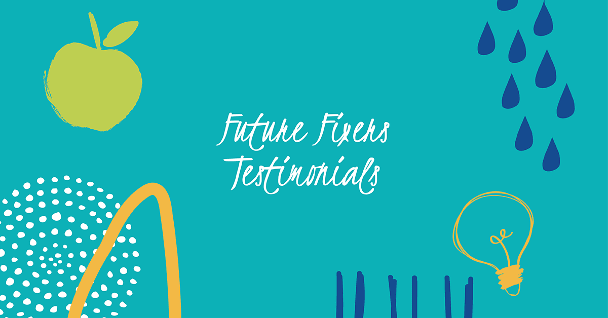 Testimonials | Future Fixers | Supporting Purposeful Businesses